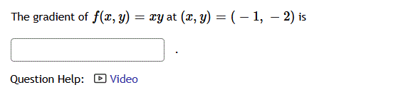 Solved The gradient of f(x, y) = xy at (x, y) = (-1, - 2) is | Chegg.com