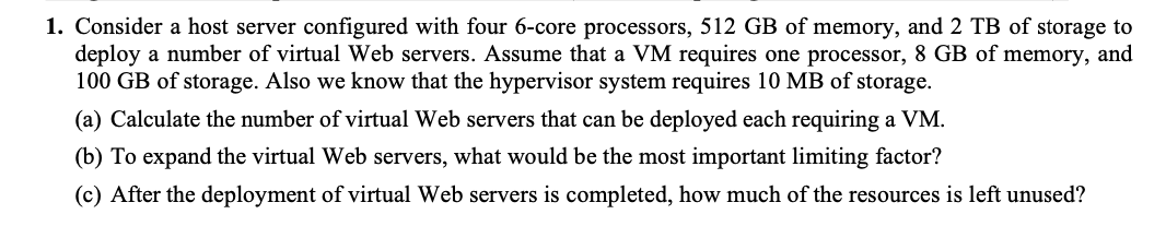 Solved 1. Consider a host server configured with four 6-core | Chegg.com