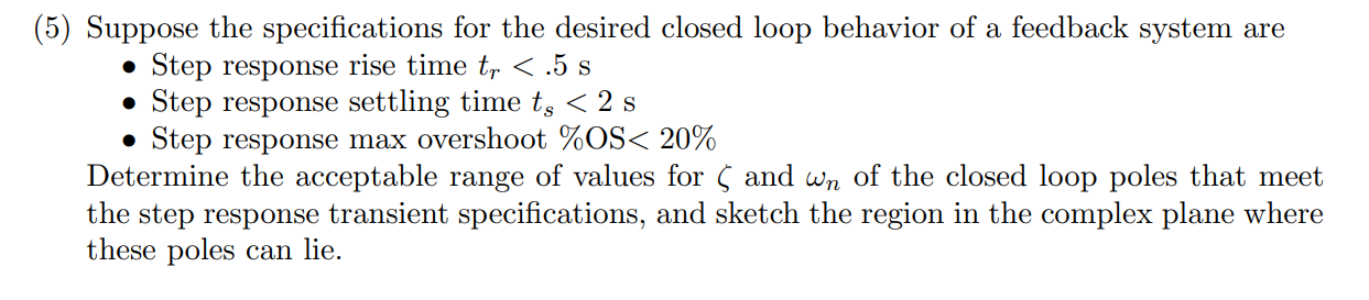 Solved 5) Suppose the specifications for the desired closed | Chegg.com