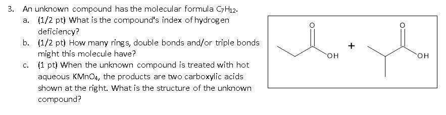 Solved + 3. An unknown compound has the molecular formula | Chegg.com