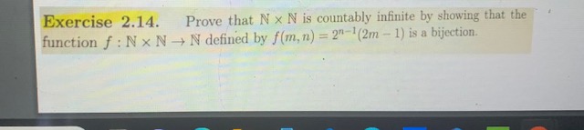 Solved Exercise 2.14. Prove that N×N is countably infinite | Chegg.com