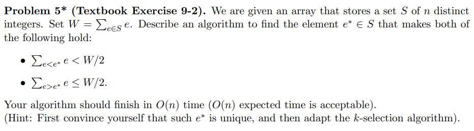 Solved Problem 5∗ (Textbook Exercise 9-2). We are given an | Chegg.com
