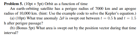 Solved Problem 5. (10pt+5pt) Orbit as a function of time An | Chegg.com
