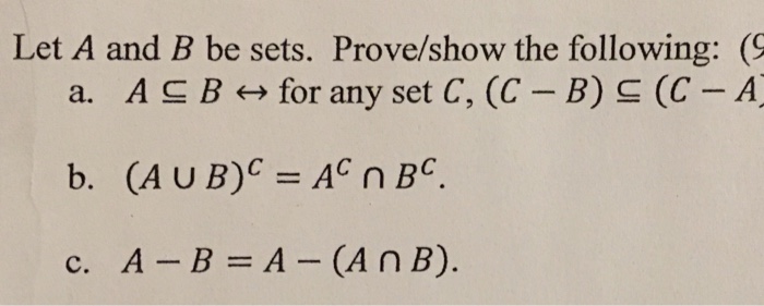 Solved Let A and B be sets. Prove or shoW the following: | Chegg.com
