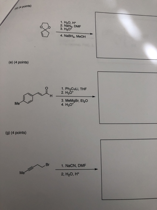 Solved e) (4 points) 1, H2O, H. 2. NaN3, DMF 3. H3O* 4. | Chegg.com