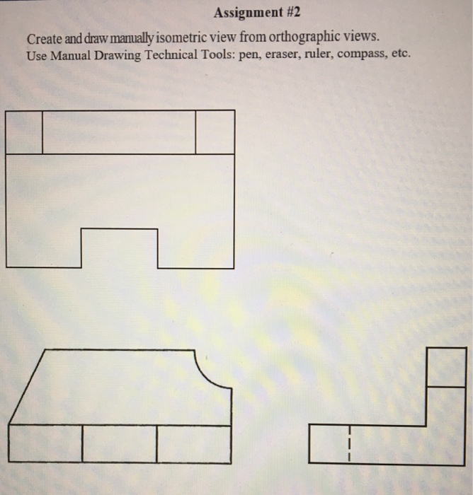 Solved Create and draw manually isometric view from | Chegg.com