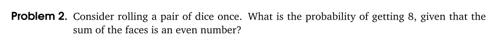 Solved Problem 2. Consider rolling a pair of dice once. What | Chegg.com
