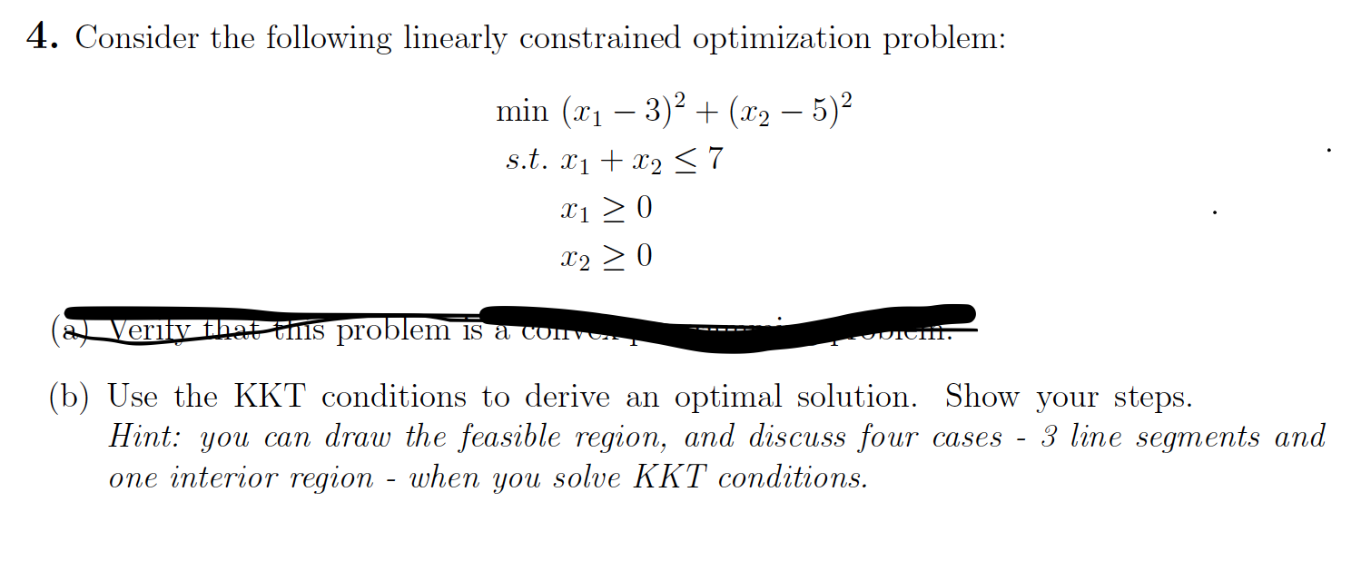 Solved 4. Consider the following linearly constrained | Chegg.com