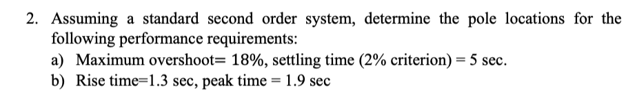 Solved 2. Assuming a standard second order system, determine | Chegg.com