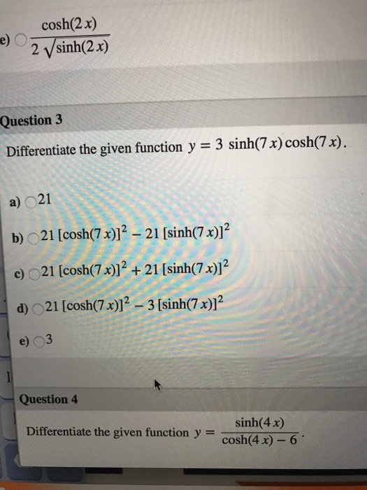 Solved cosh(2 x) 2 Vsinh(2x) e) Question 3 Differentiate the | Chegg.com