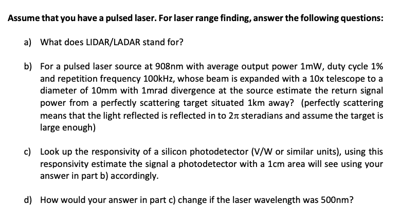 Solved Assume that you have a pulsed laser. For laser range | Chegg.com