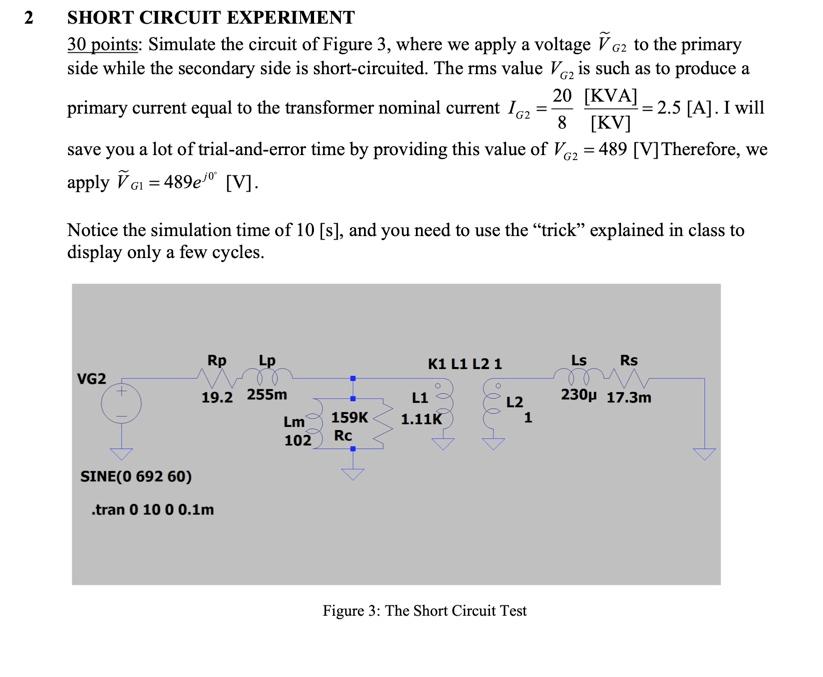 Solved 2 N SHORT CIRCUIT EXPERIMENT 30 points: Simulate the | Chegg.com