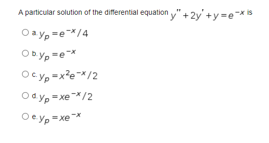 Solved A particular solution of the differential equation | Chegg.com