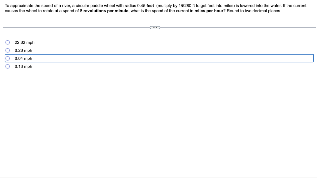 [Solved]: To approximate the speed of a river, a circular