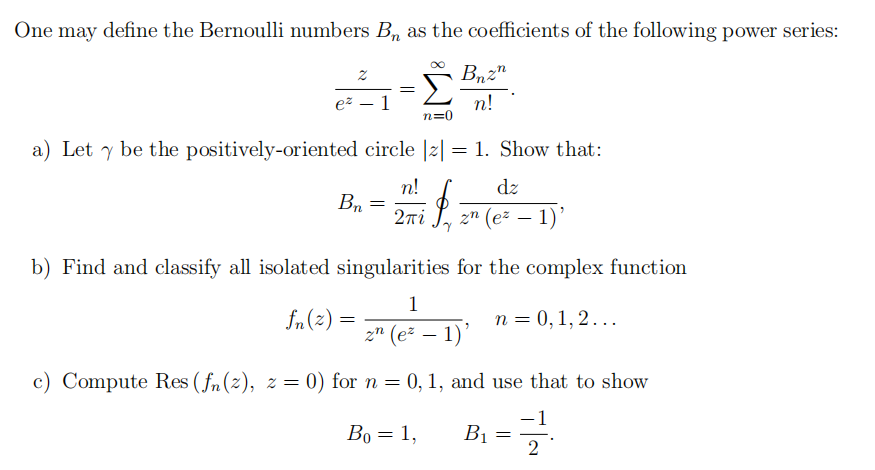 Solved One may define the Bernoulli numbers B, as the | Chegg.com