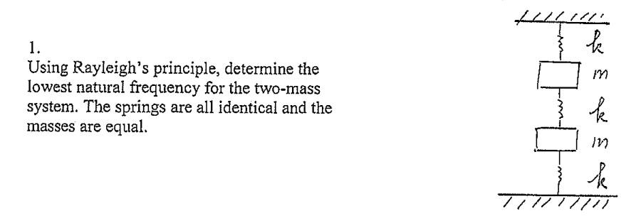 Solved L14 k 1. Using Rayleigh's principle, determine the | Chegg.com