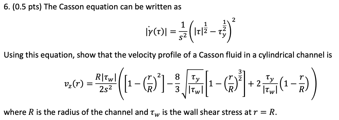 Solved 6. (0.5 pts) The Casson equation can be written as | Chegg.com