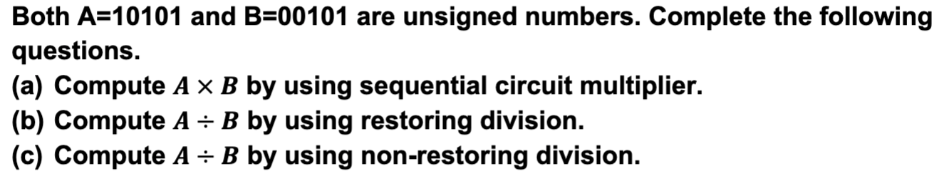 Solved Both A=10101 and B=00101 are unsigned numbers. | Chegg.com