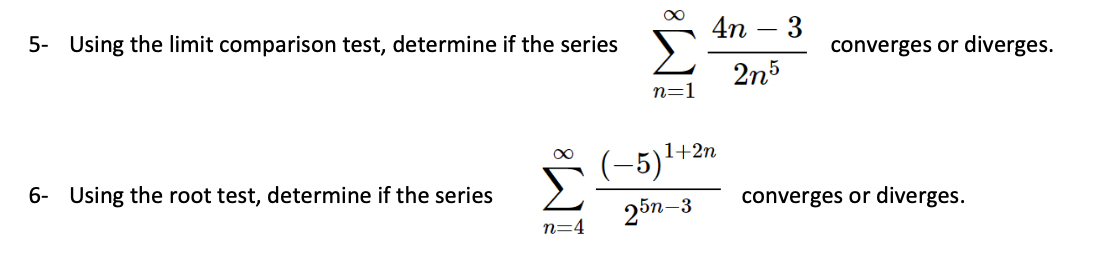 Solved 5- Using the limit comparison test, determine if the | Chegg.com