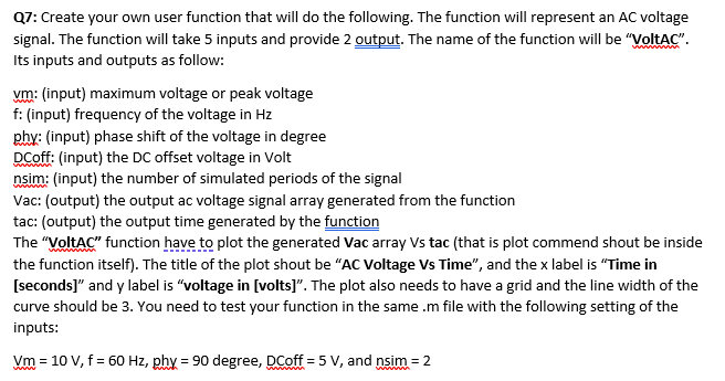 Solved Q7: Create your own user function that will do the | Chegg.com