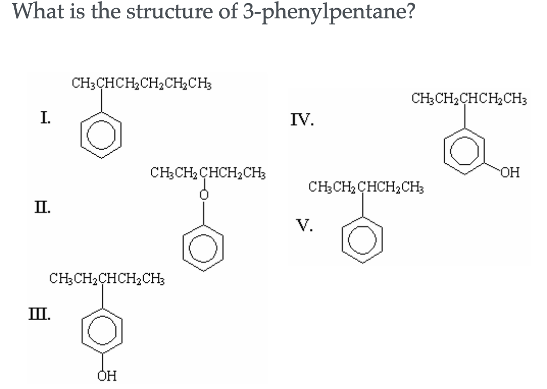 Solved What is the structure of 3-phenylpentane? | Chegg.com