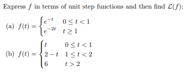 Solved Express f in terms of unit step functions and then | Chegg.com