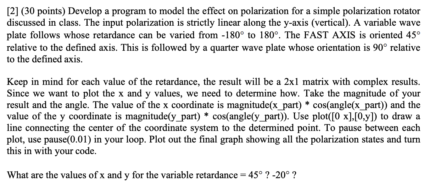 Solved [2] (30 points) Develop a program to model the effect | Chegg.com