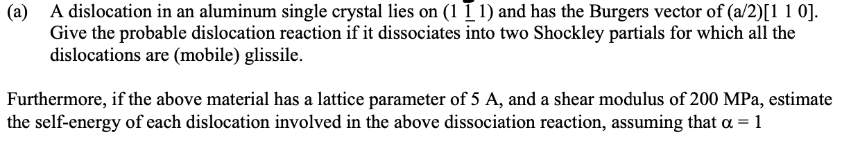 Solved Give the probable dislocation reaction if it | Chegg.com