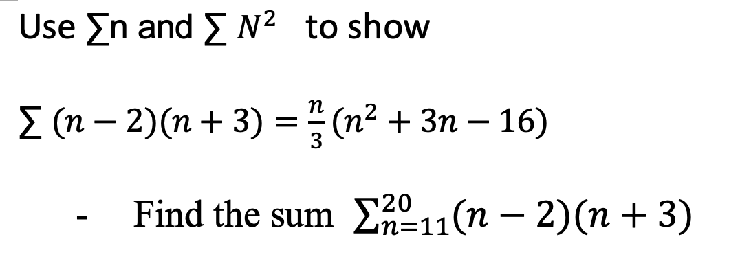 Solved Use En and N2 to show (n − 2)(n + 3) = (n2 + 3n – 16) | Chegg.com