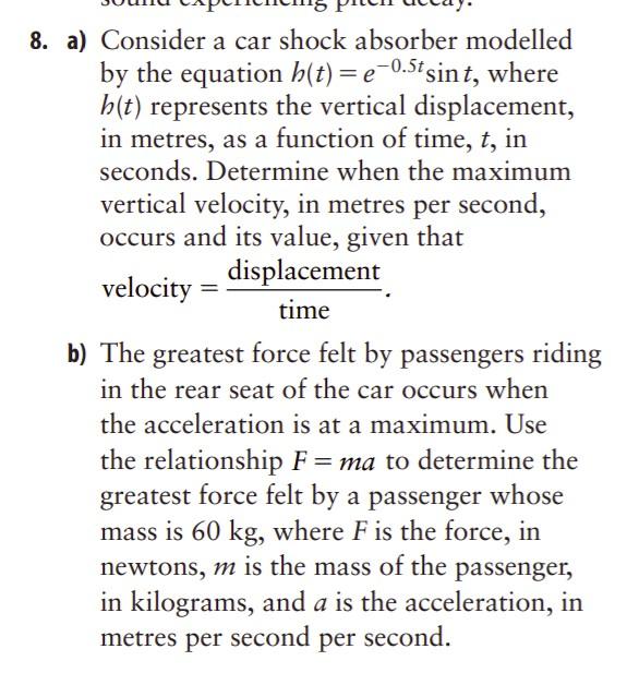 Solved 8. a) Consider a car shock absorber modelled by the | Chegg.com
