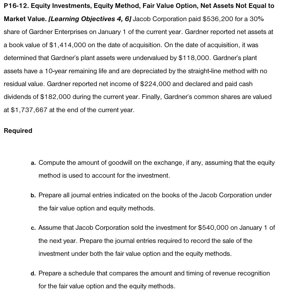 Solved P16-12. Equity Investments, Equity Method, Fair Value | Chegg.com