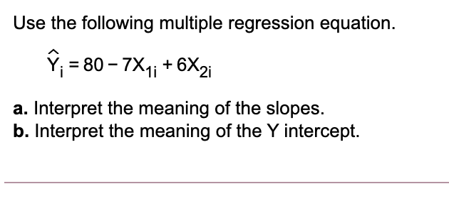 Solved Use the following multiple regression equation. * = | Chegg.com