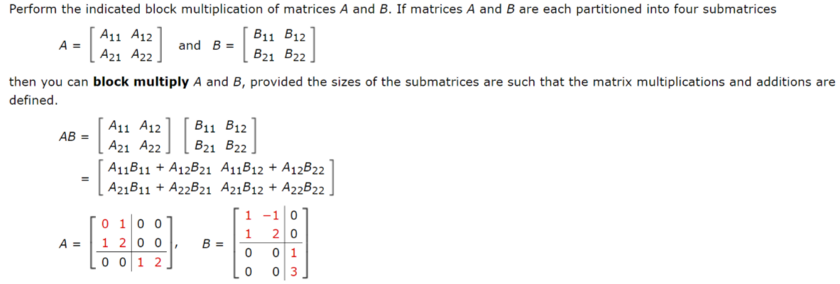 Solved Perform the indicated block multiplication of | Chegg.com