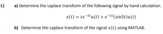 Solved a) Determine the Laplace transform of the following | Chegg.com