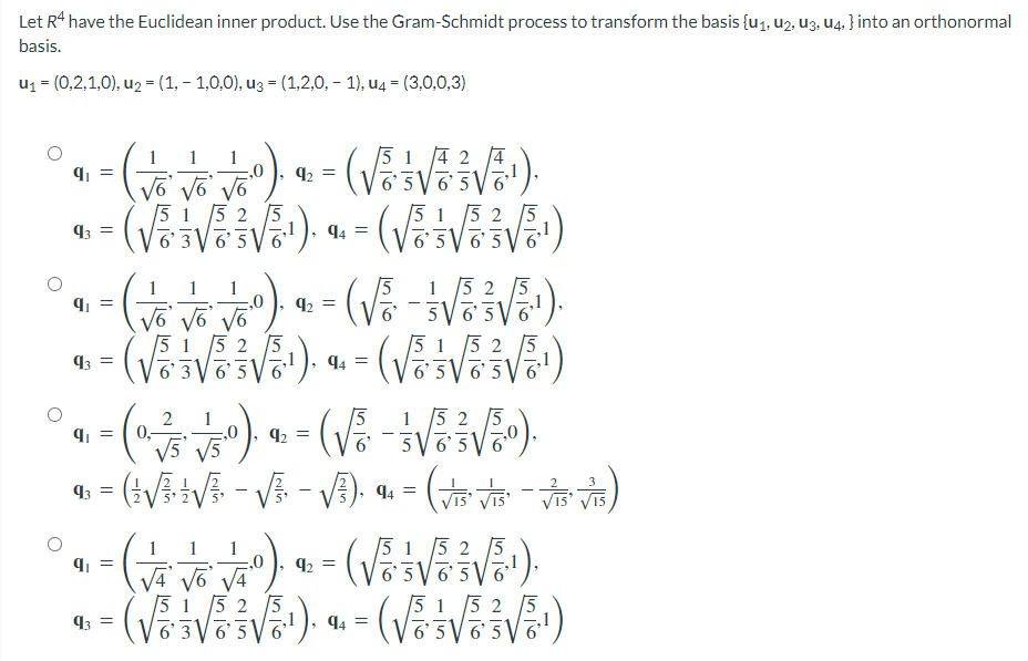 Solved Let R4 have the Euclidean inner product. Use the | Chegg.com