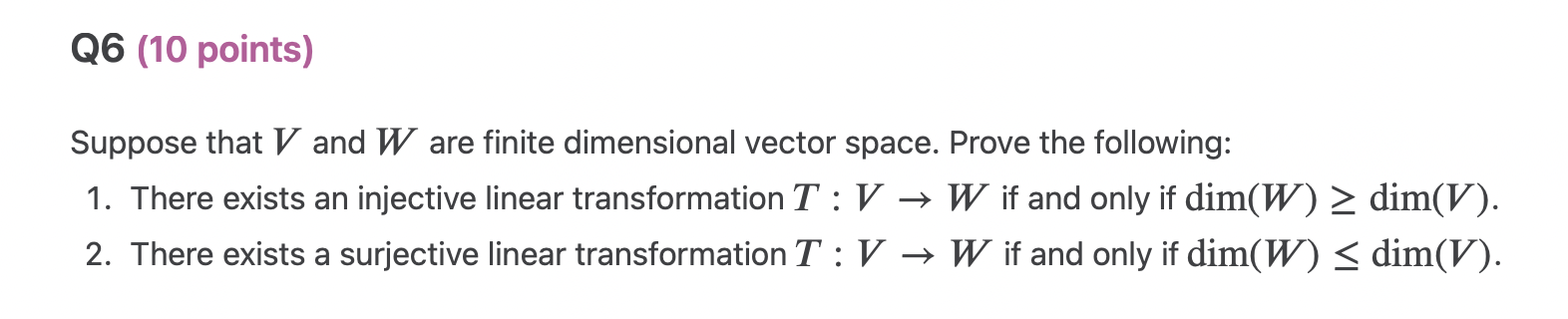 Solved Suppose that 𝑉 and 𝑊 are finite dimensional vector | Chegg.com