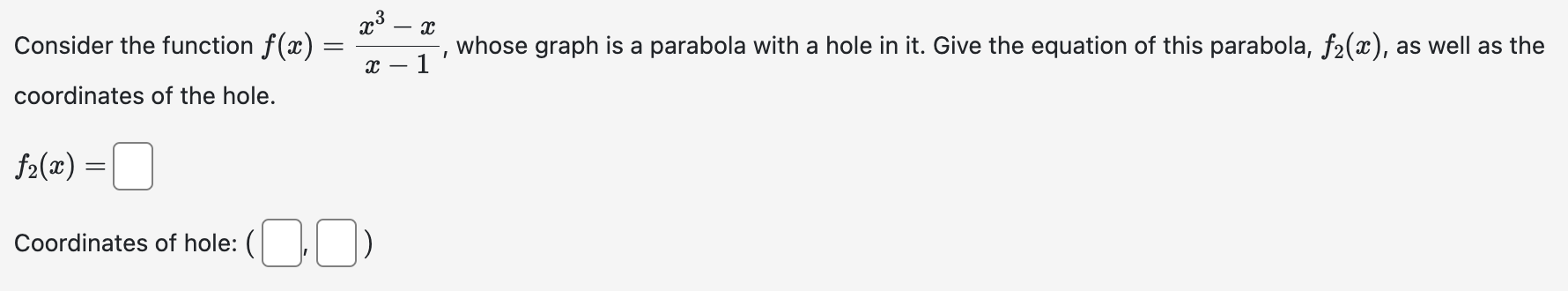 Solved Consider the function f(x)=x−1x3−x, whose graph is a | Chegg.com