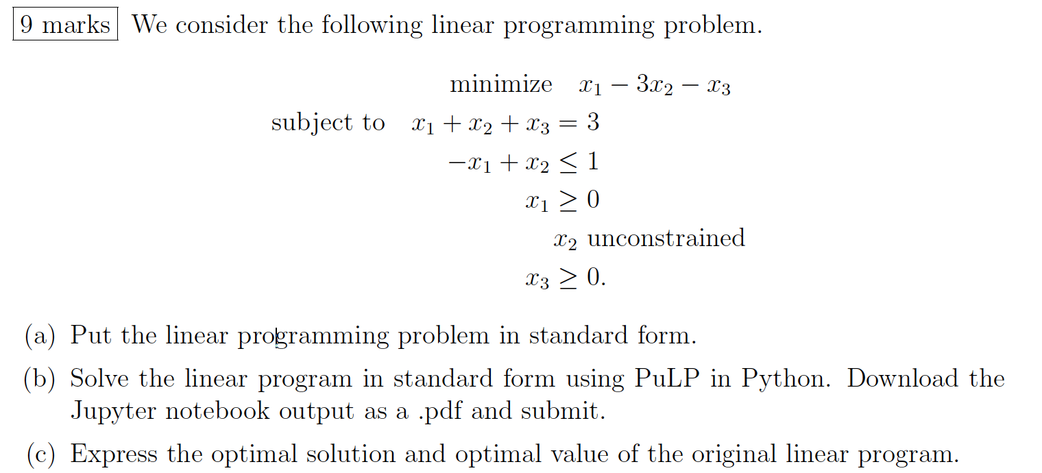 Solved 9 marks we consider the following linear programming | Chegg.com