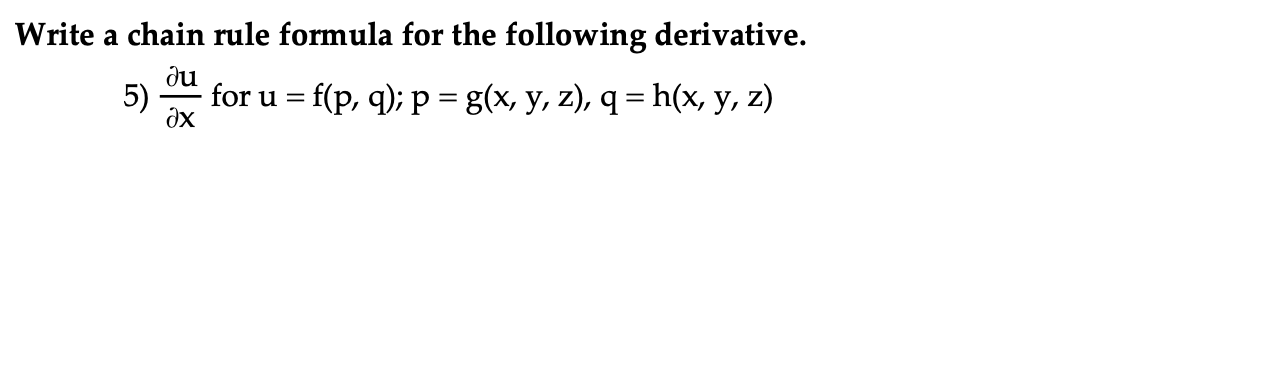 Solved Write a chain rule formula for the following | Chegg.com