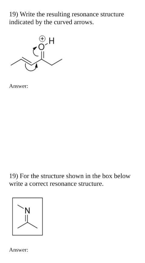Solved 19) Write the resulting resonance structure indicated | Chegg.com