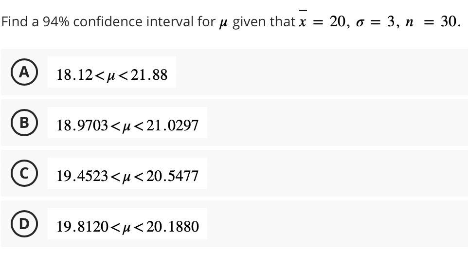 Solved Find a 94% confidence interval for μ given that | Chegg.com
