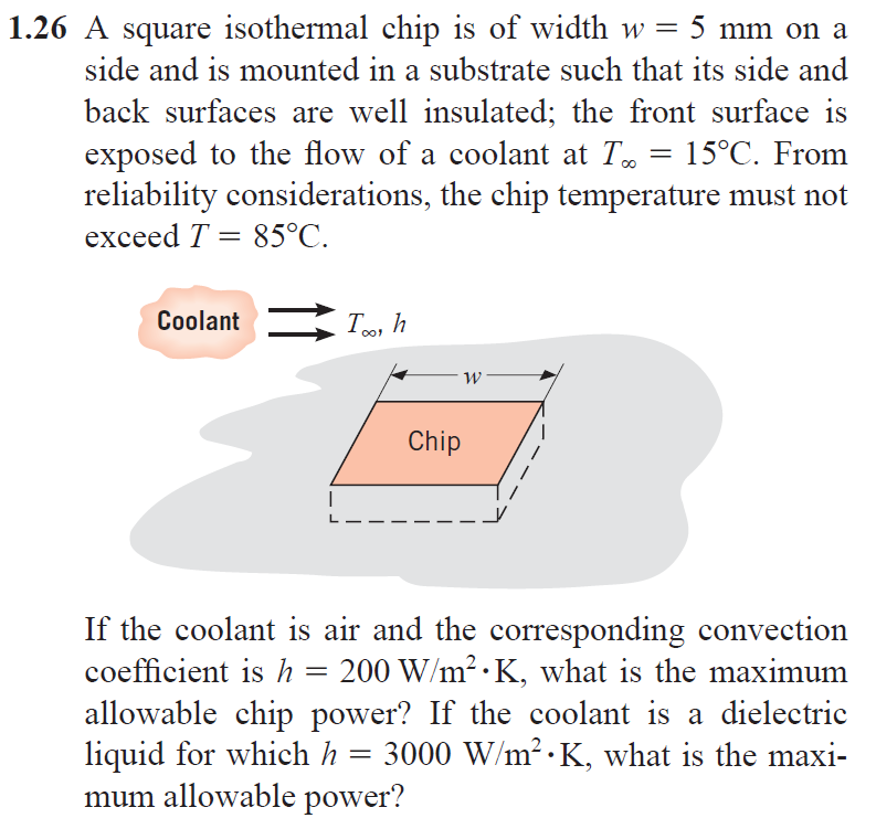 Solved 1.26 ﻿A square isothermal chip is of width w=5mm ﻿on | Chegg.com