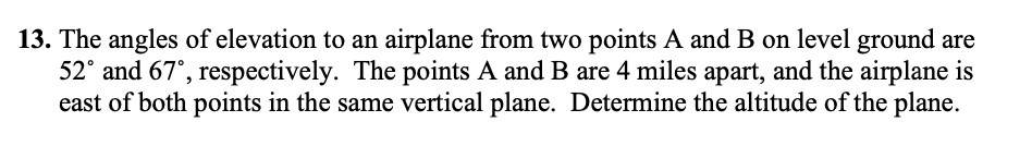 Solved 3. The angles of elevation to an airplane from two | Chegg.com