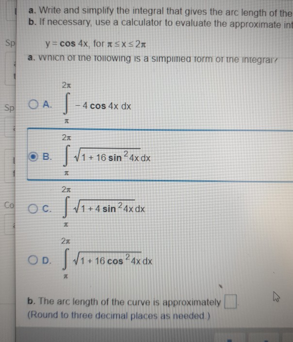 Solved a. Write and simplify the integral that gives the arc | Chegg.com