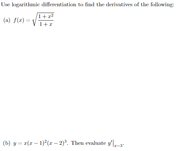 Solved Use logarithmic differentiation to find the | Chegg.com