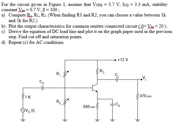 Solved For the circuit given in Figure 1, assume that VCEQ = | Chegg.com