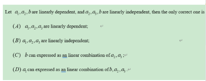 Solved Let a1,a2,b are linearly dependent, and a2,a3,b are | Chegg.com