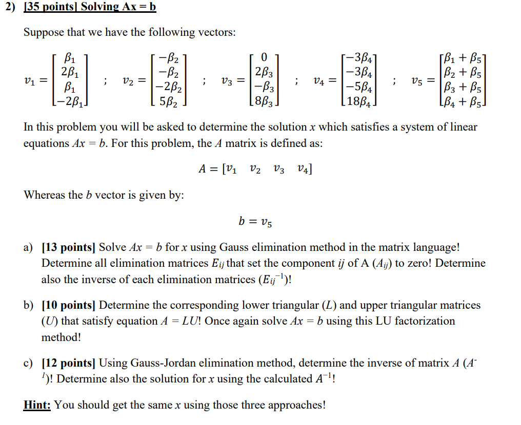 Solved 2) [35 points Solving Ax = b Suppose that we have the | Chegg.com