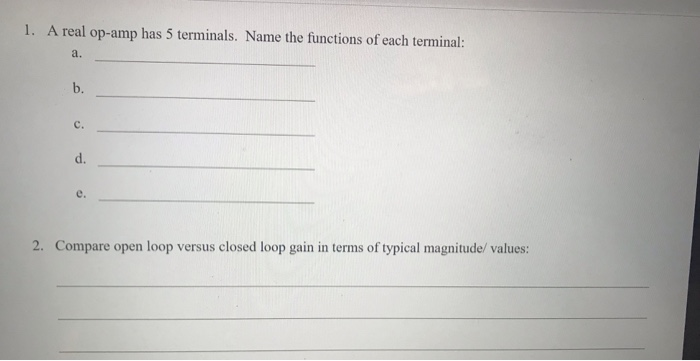 Solved 1. A real op-amp has 5 terminals. Name the functions | Chegg.com