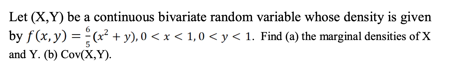 Solved Let (X,Y) be a continuous bivariate random variable | Chegg.com